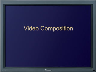 Video Composition | PPT