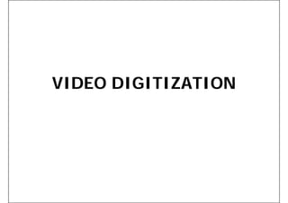 Video Digitization | PDF