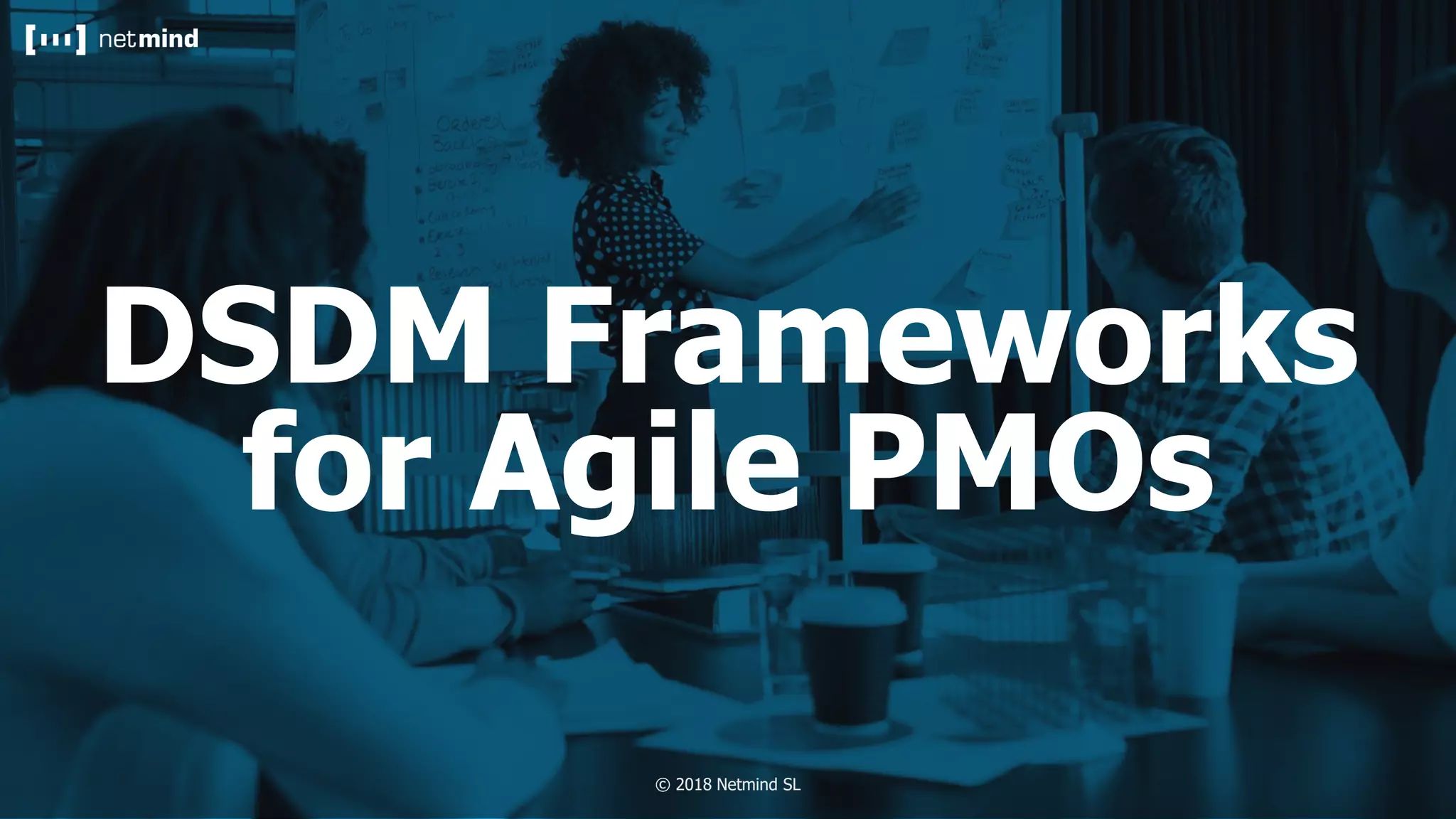 DSDM Frameworks for Agile Project Management Offices | PPT