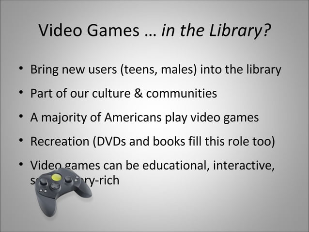 Video Game Collection @ Your Library | PPT | Console Games | Video Gaming