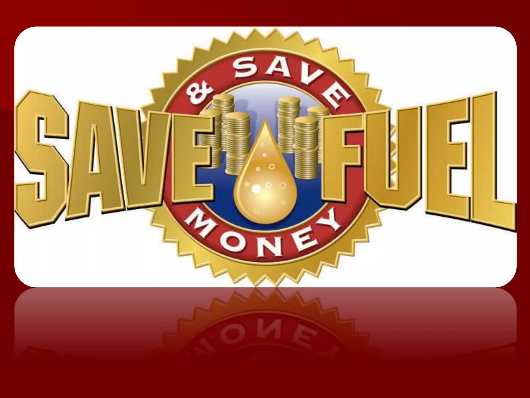 How To Save Fuel & Money | PPT