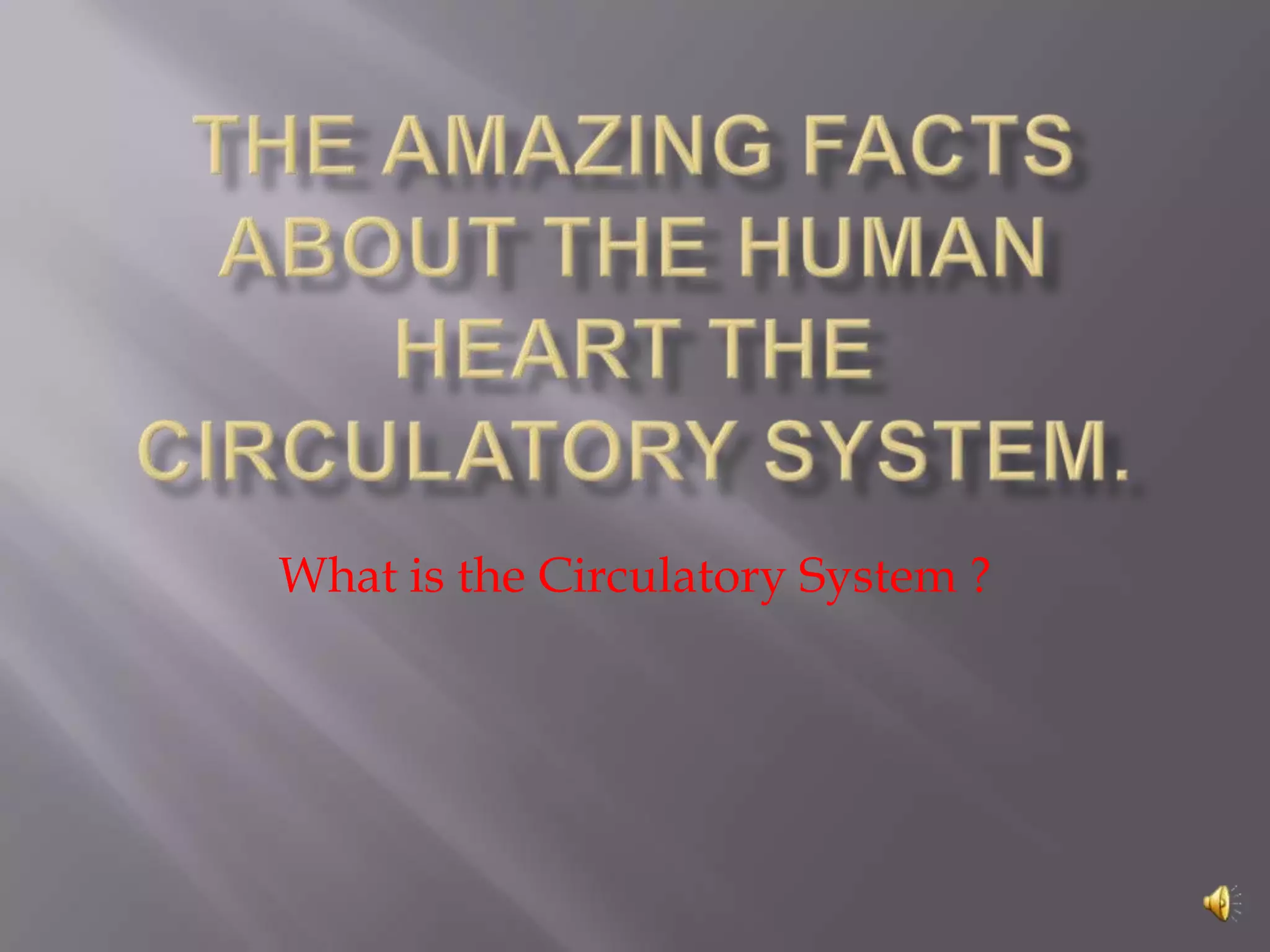 Video 1 circulatory system | PPTX | Heart and Cardiovascular Diseases ...