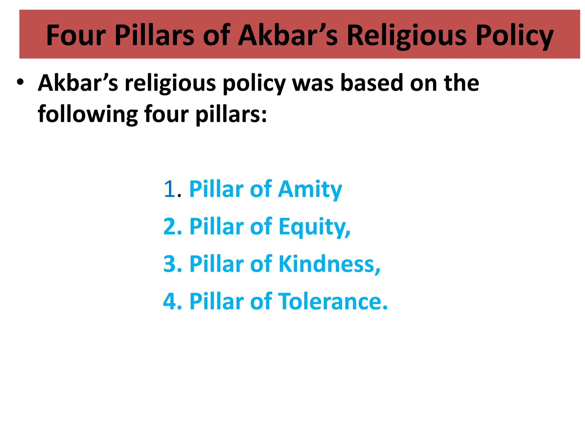 Akbar's religious policy and policies of administration which helps ...