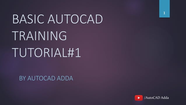 Tutorial 1 - Introduction to AutoCAD, About & History of AutoCAD, User Interface of AutoCAD ...