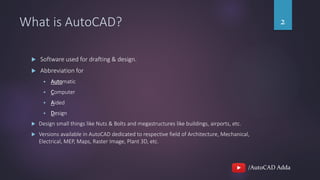 Tutorial 1 - Introduction to AutoCAD, About & History of AutoCAD, User ...