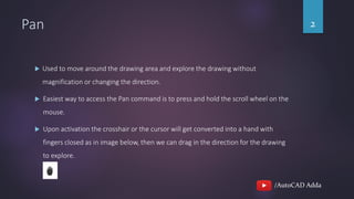 Tutorial 3 - Pan command, Zoom command and how to access AutoCAD files remotely. | PPT