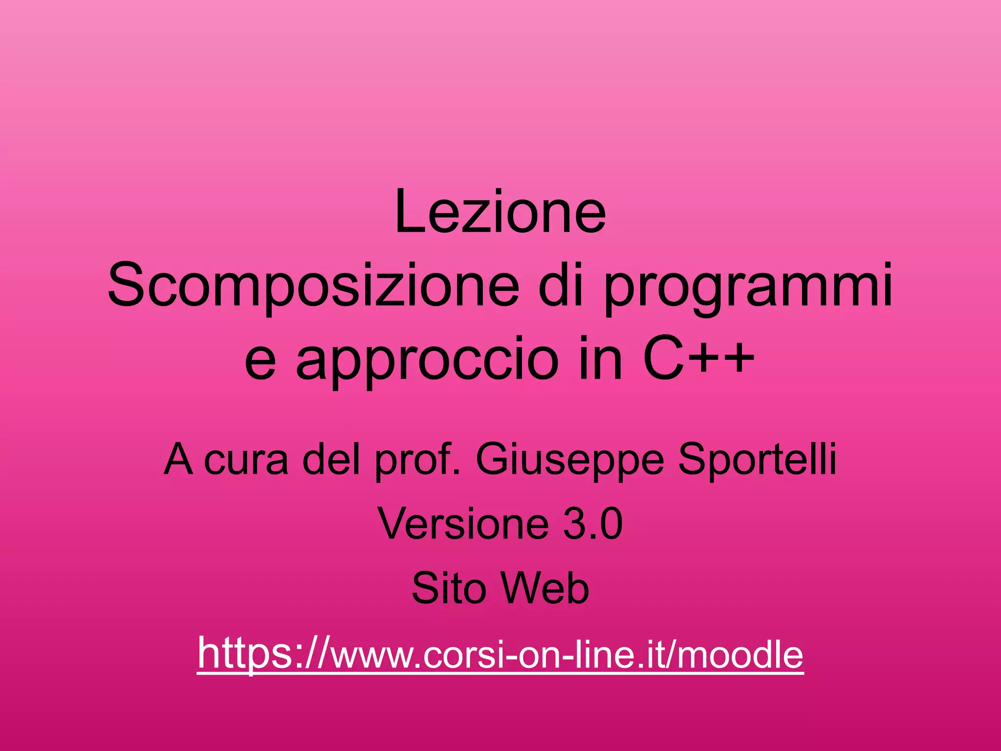 La metodologia Top - Down - applicazione al C++ | PPT