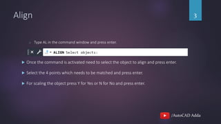 Tutorial 9 - Align, Explode, and Fillet command in AutoCAD. | PPT