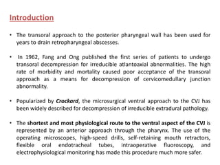 Video assissted anterior approaches to cvj | PPTX