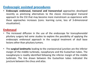 Video assissted anterior approaches to cvj | PPT