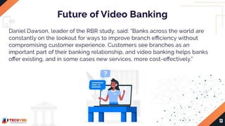 TECHVED - Video Banking | PPT