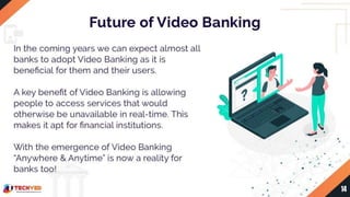 TECHVED - Video Banking | PPT