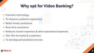TECHVED - Video Banking | PPTX