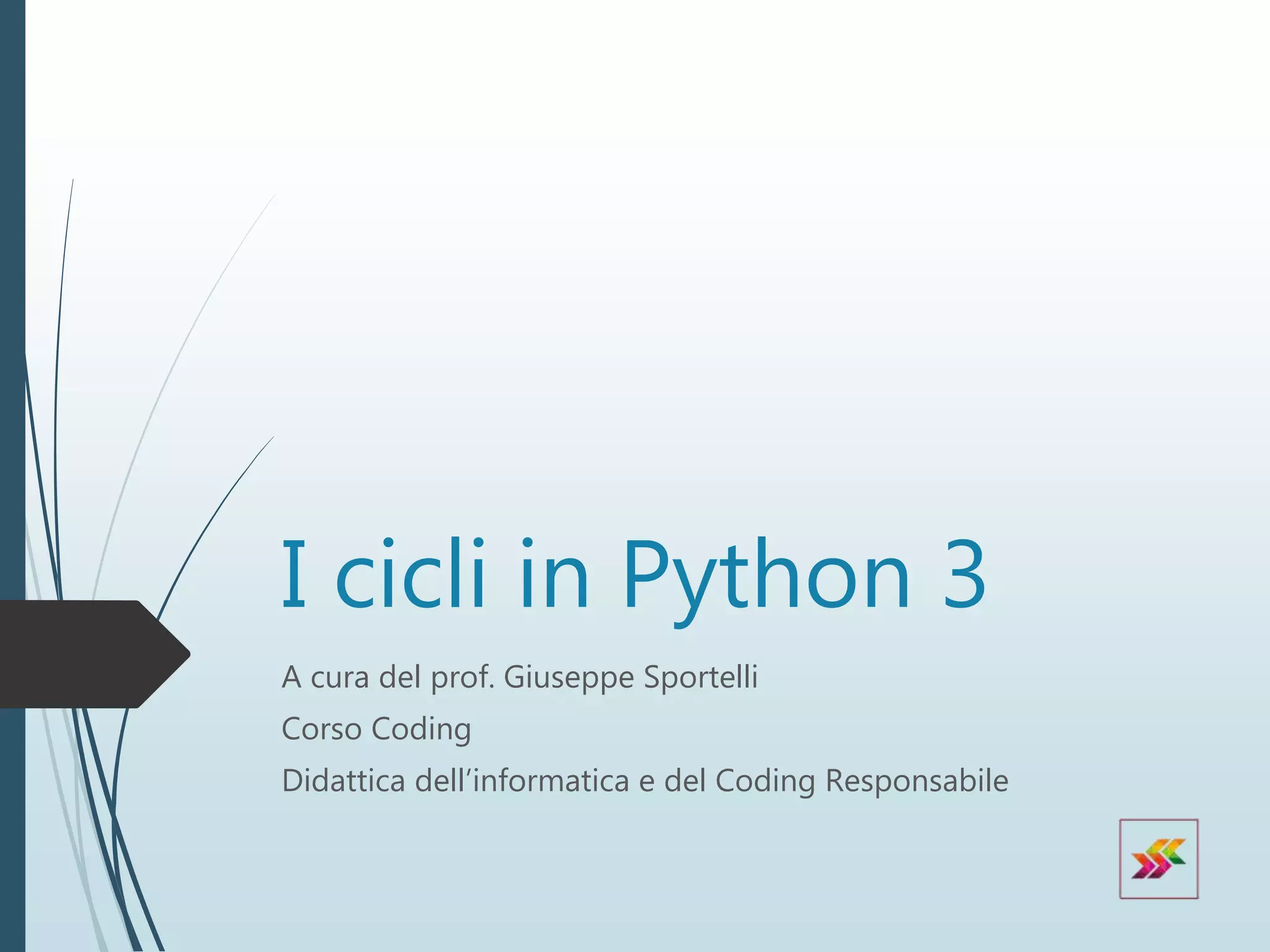 I cicli in Python 3 | PPTX
