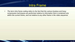 A presentation on video compression | PPT