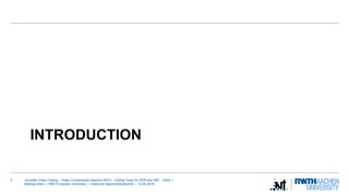 Versatile Video Coding – Video Compression beyond HEVC: Coding Tools ...