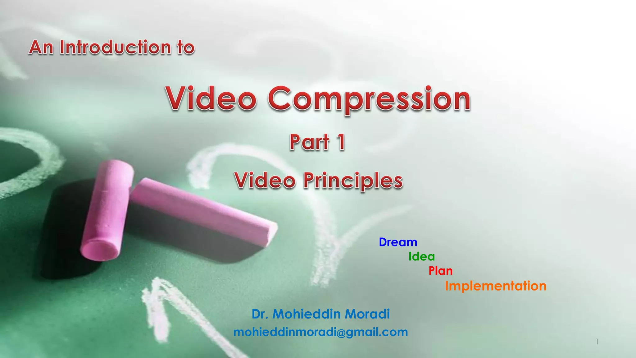 Video Compression Part 1 Video Principles | PDF