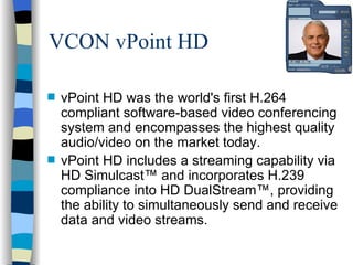 Videoconference products VCON vPoint HD | PPT
