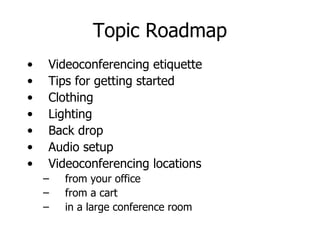 Videoconferencing Setup and Environmental Considerations | PPT