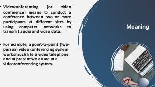 Video conferencing and its free tools/apps | PPT