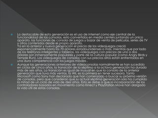 Videoconsolas de octava generación | PPTX