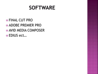 Video editing systems and their components | PPTX