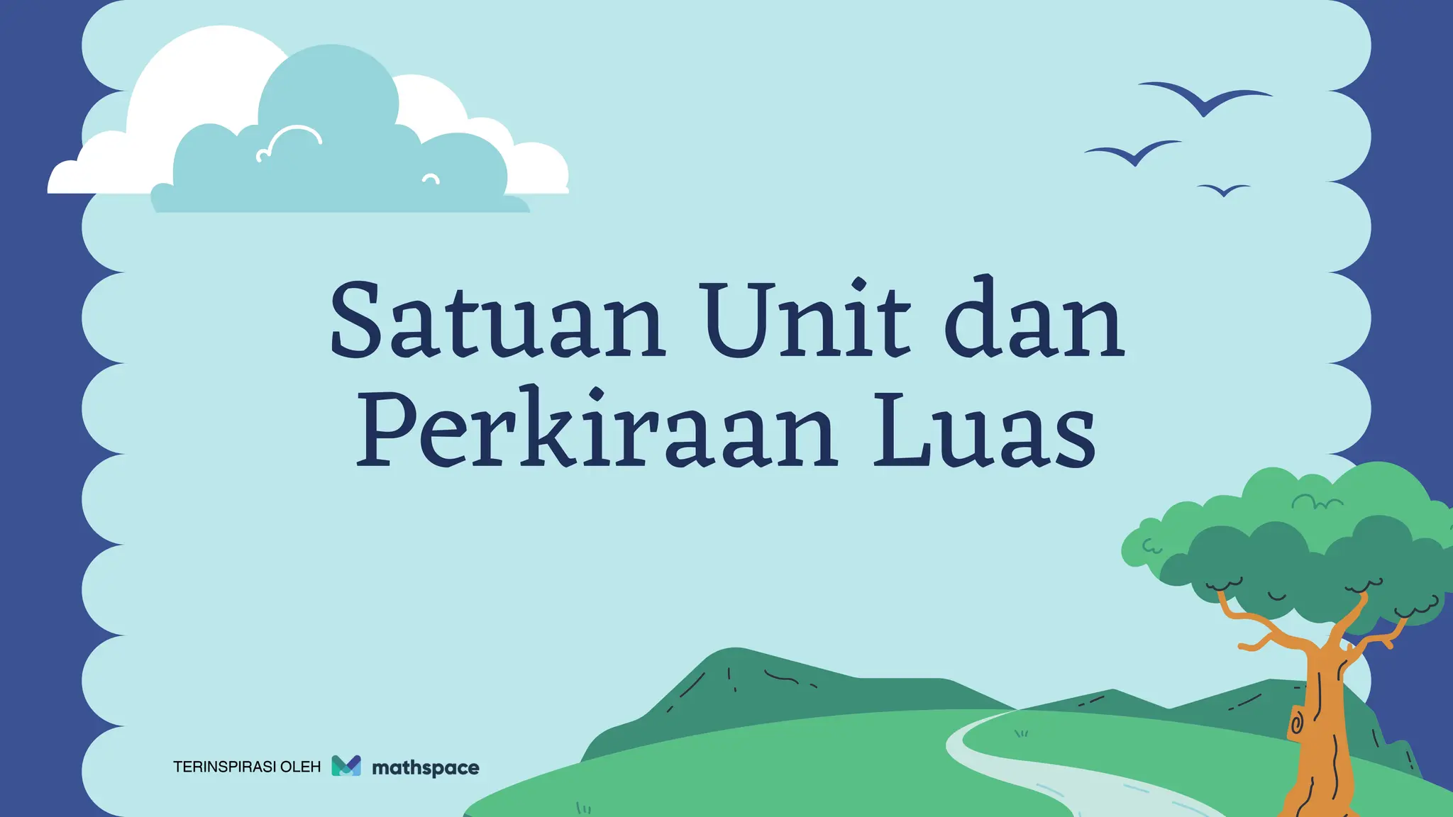 Slide Edukatif Satuan Unit dan Perkiraan Luas dalam Gaya Digambar ...