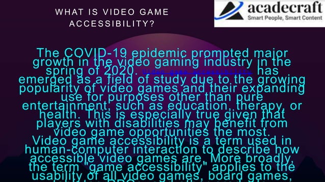 video game accessibility.pptx | Home Entertainment Systems | Consumer ...