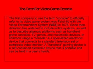 Video Game Console | PPT