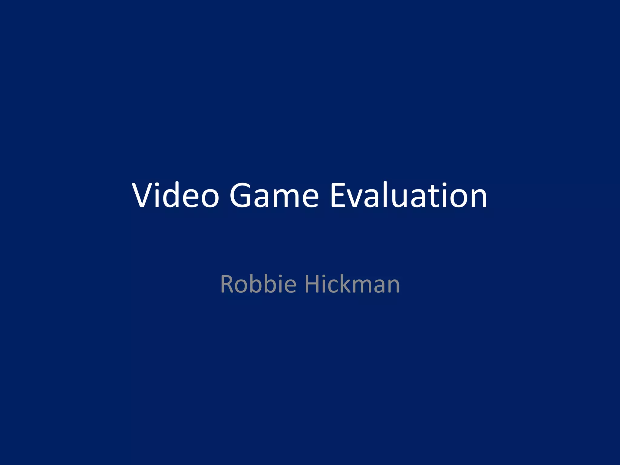 Video game evaluation | PPTX