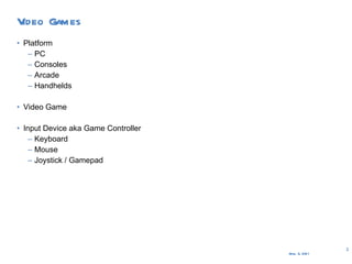 Video games: And introduction and overview | PPT