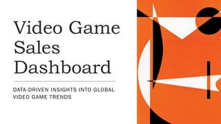 Video Game Sales Dashboard .pptx
