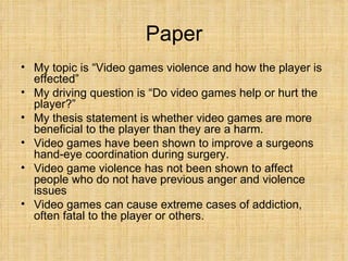 Video games and how they effect the player | PPT
