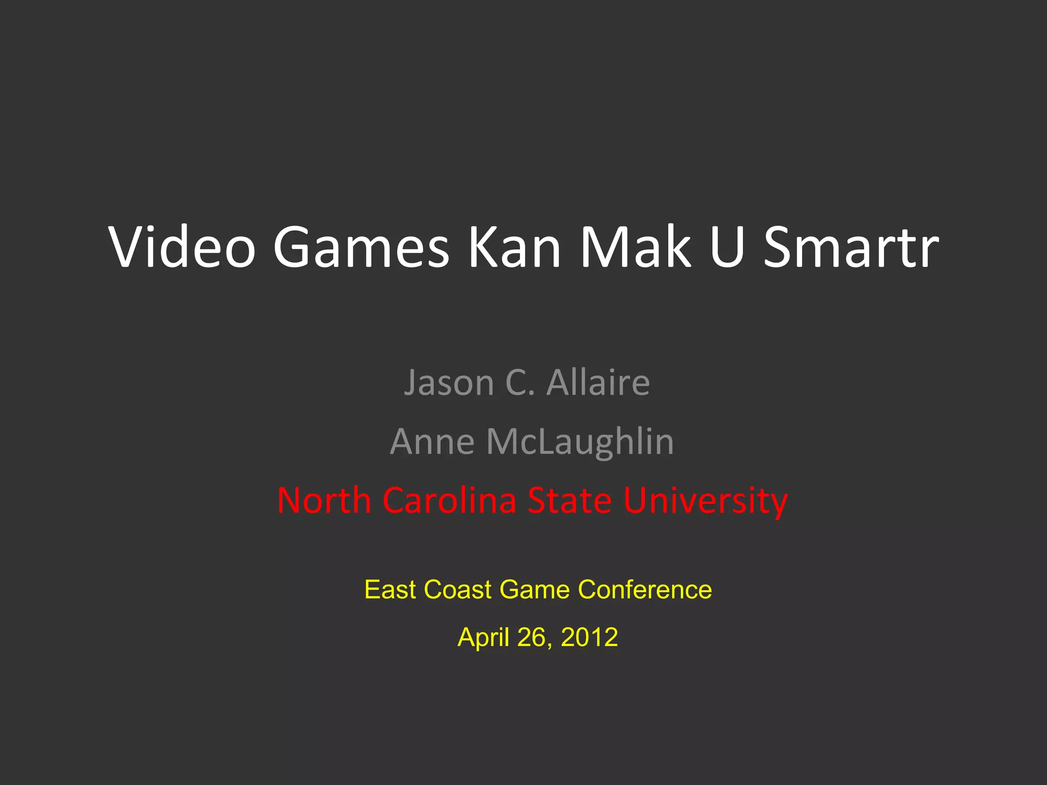 Video Games Can Make You Smarter | PPT