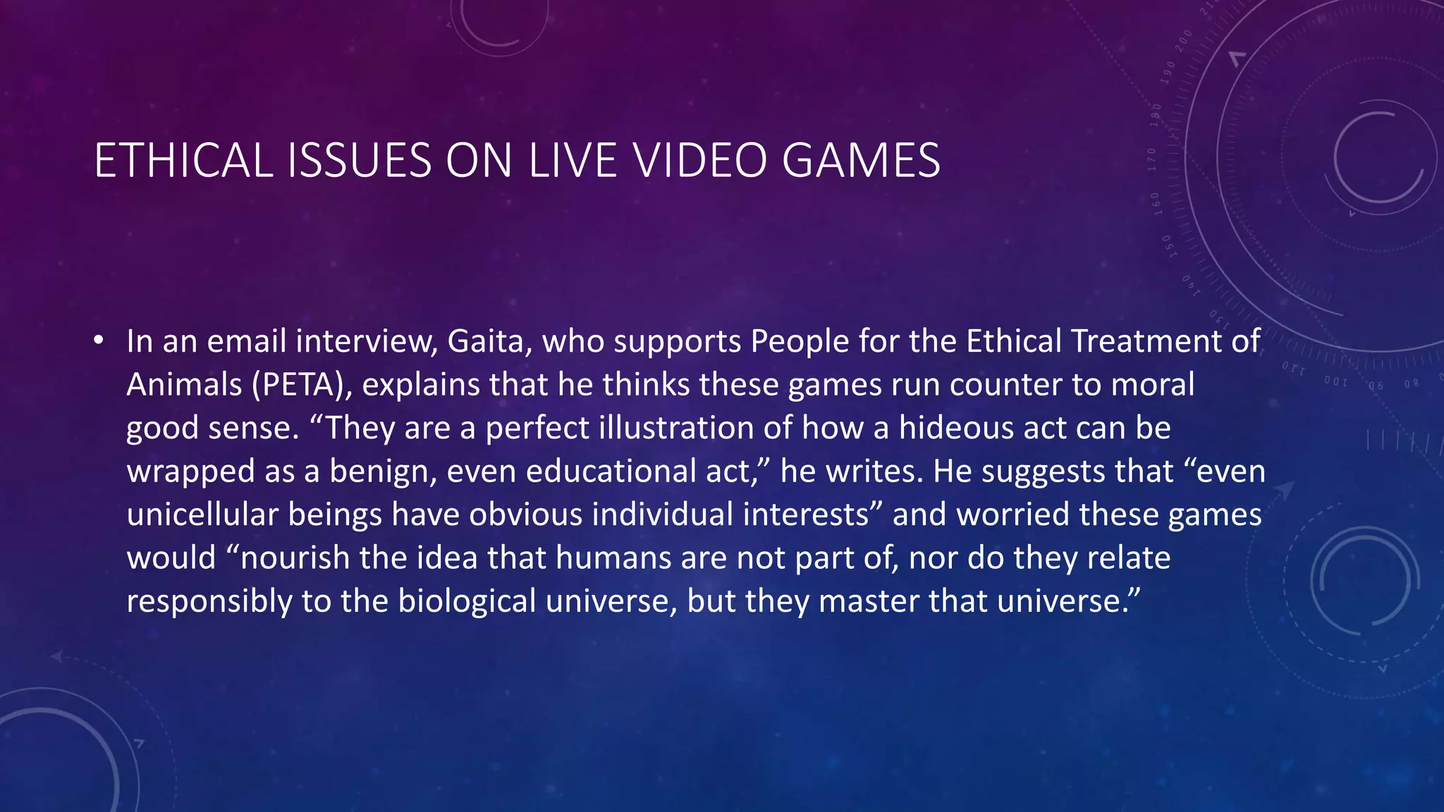 Video games using live organism and its ethical Issue | PPT