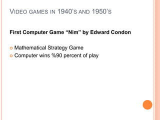History of Video Games | PPT