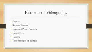 Videography -PPT | PDF