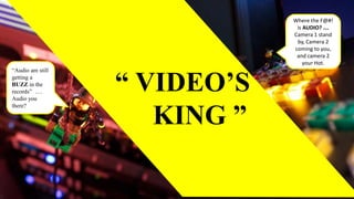 Video is king | PPTX