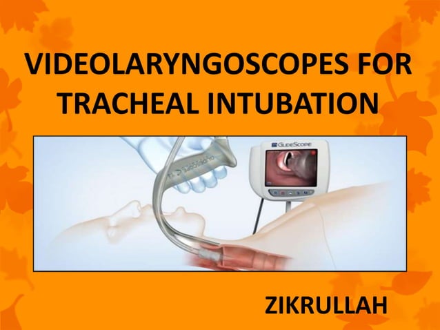 Videolaryngoscopes for tracheal intubation | PPTX | Ear, Nose and ...