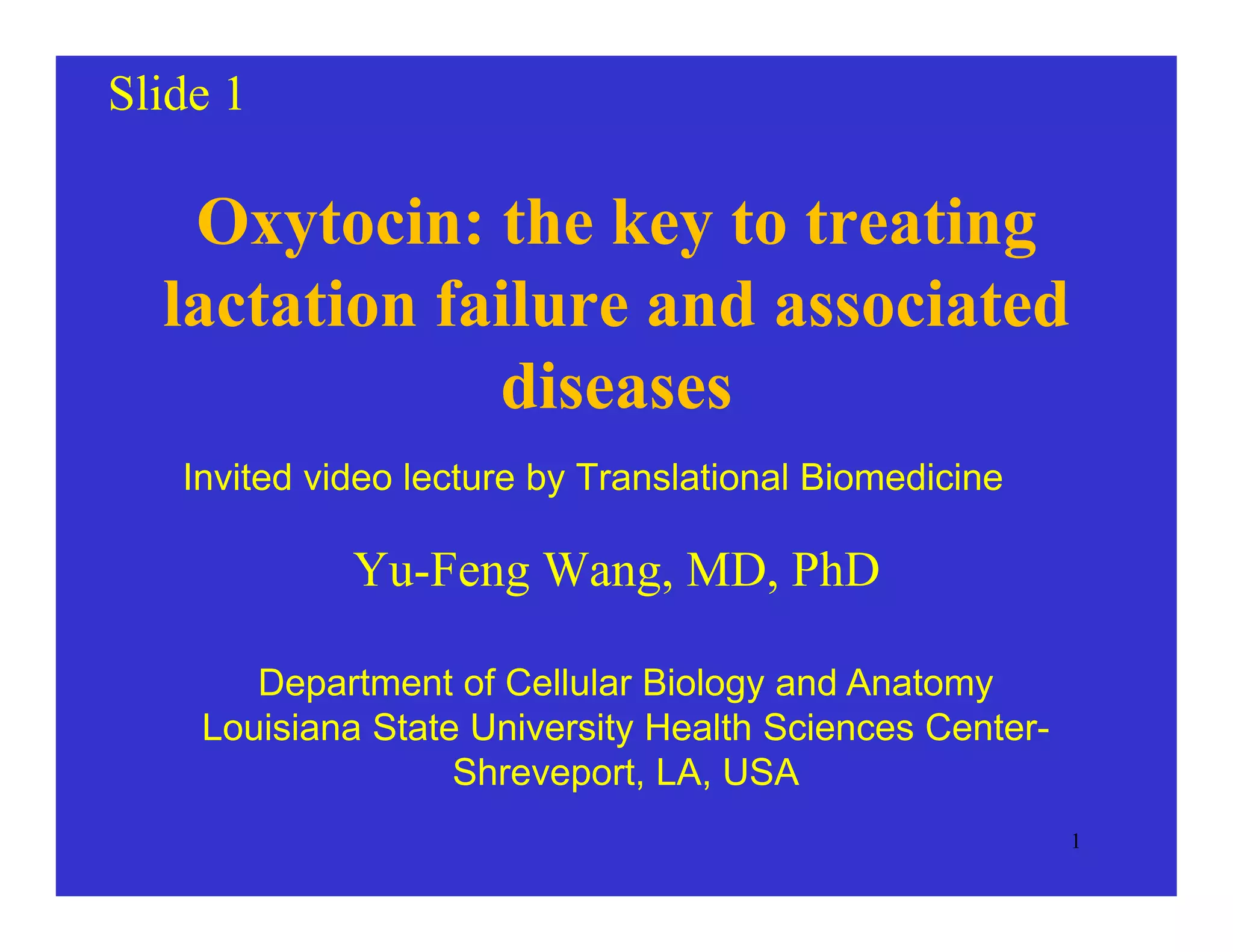 Oxytocin: the key to treating lactation-failure and associated diseases ...
