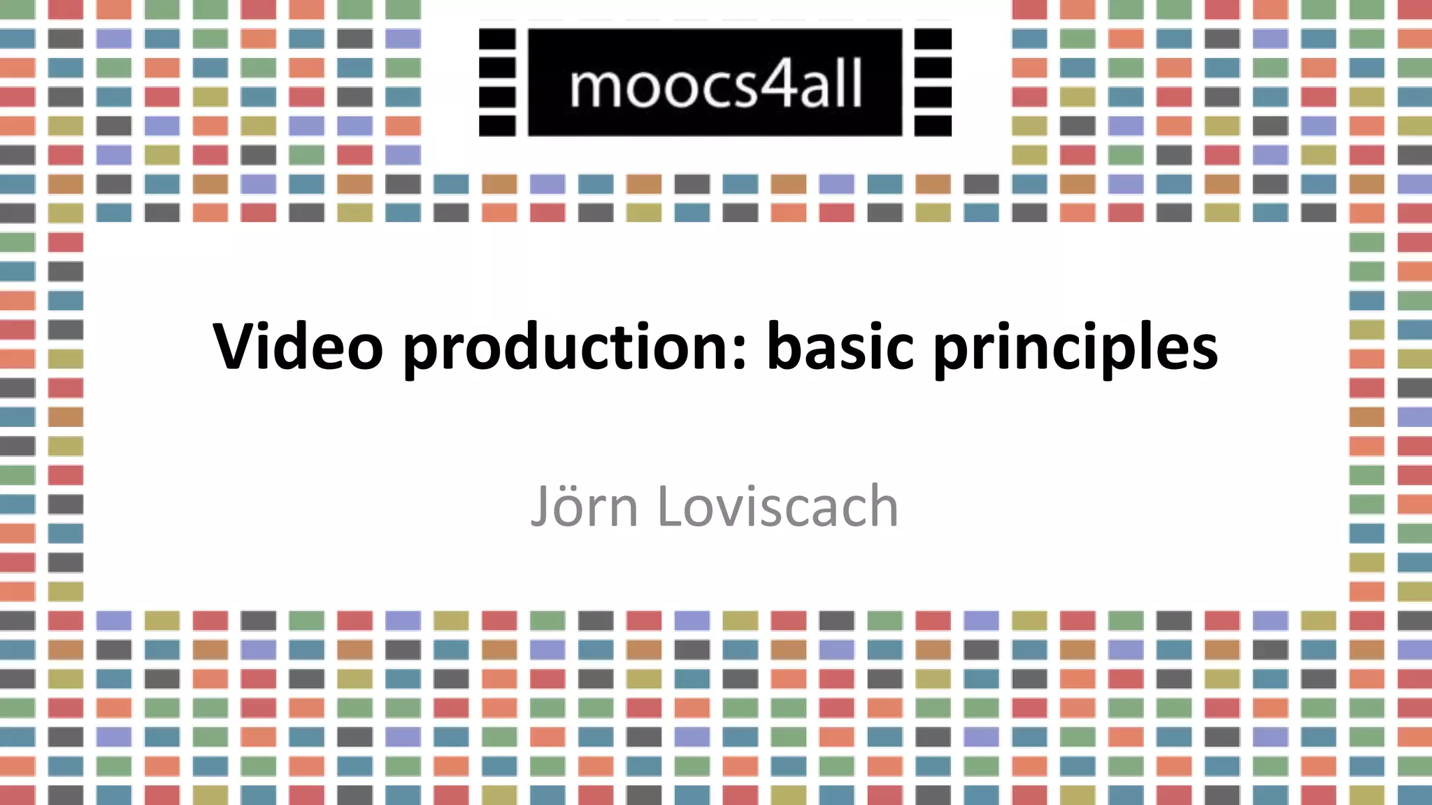 Video production basic principles | PPTX