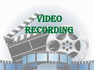 Video recording | PDF