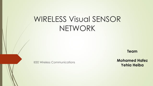 WIRELESS Visual SENSOR NETWORK | PPTX