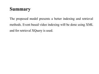 Videos indexing and retrieval using XML/XQuery | PPT