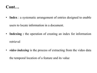 Videos indexing and retrieval using XML/XQuery | PPT