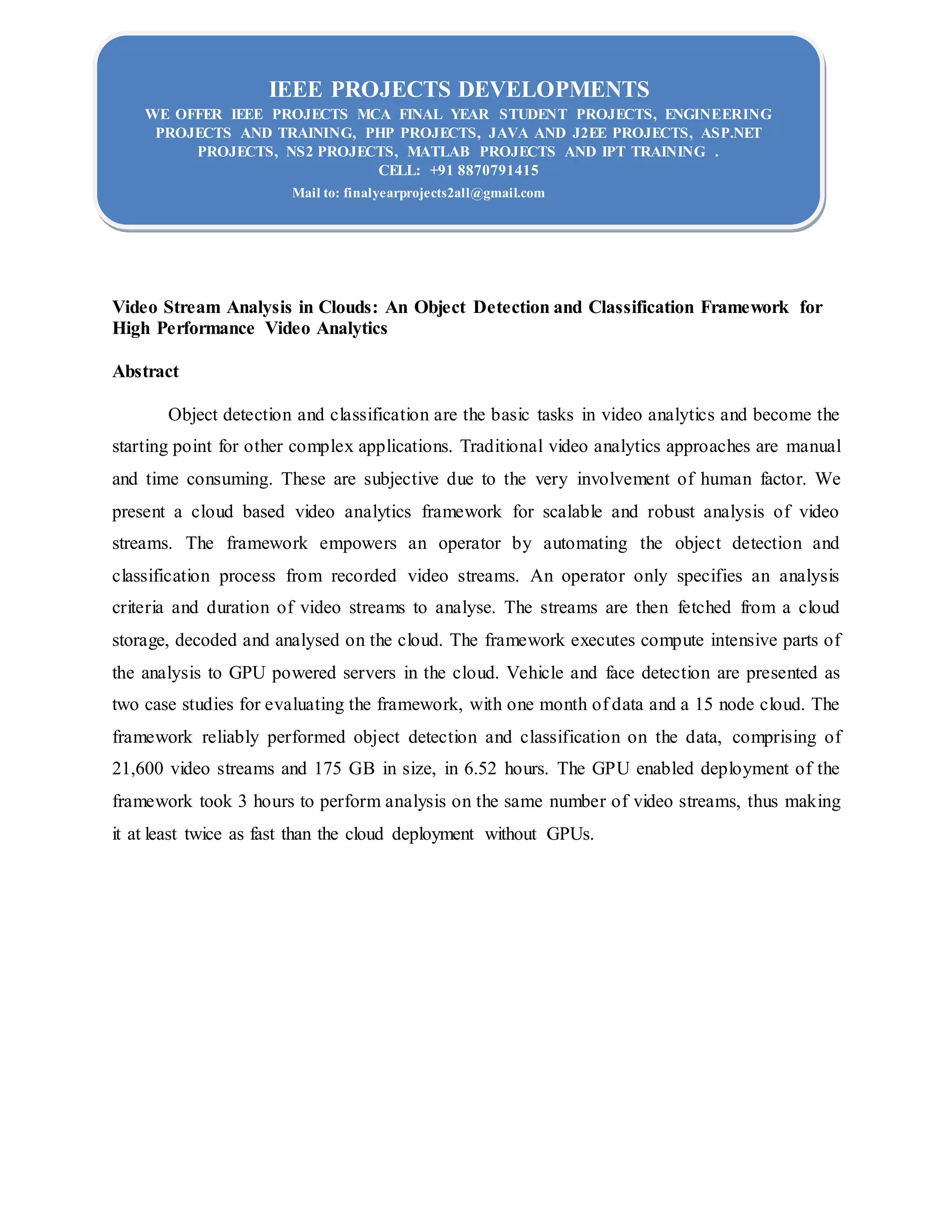 Video Stream Analysis In Clouds An Object Detection And Classification Framework For High