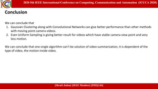 Unsupervised video summarization framework using keyframe extraction and video skimming | PPT
