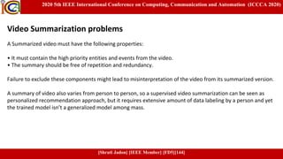 Unsupervised video summarization framework using keyframe extraction and video skimming | PPT