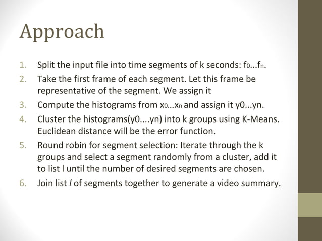 Video summarization using clustering | PPT | Video Software | Computer Software and Applications