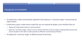 Video Summarization using Tapestry | PPT